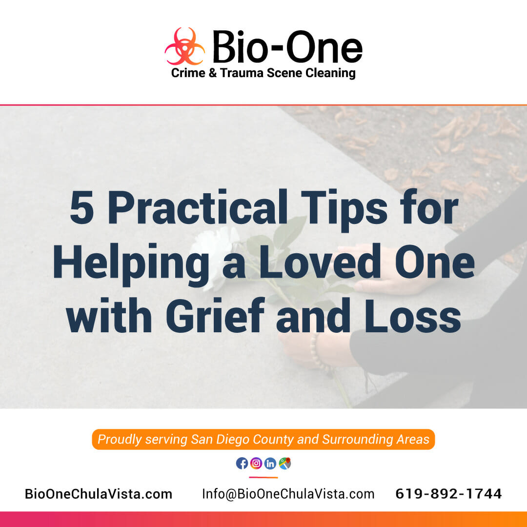 5 Practical Tips for Helping a Loved One with Grief and Loss - Bio-One ...